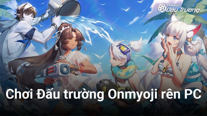 Trải nghiệm Đấu Trường Onmyoji trên PC với BlueStacks