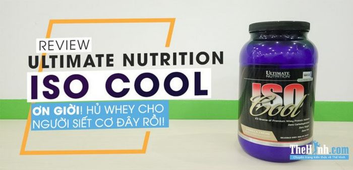 Ultimate Nutrition Iso Cool – Bí quyết giảm cân với whey đỉnh cao! - Mytour