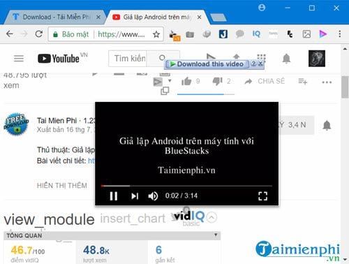 Xem video trên Youtube từ cửa sổ nổi trên Chrome, đồng thời có thể lướt ...