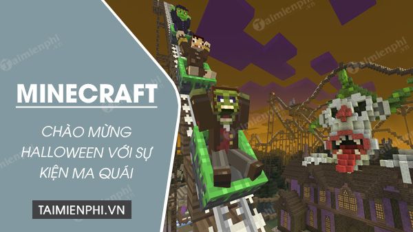 Minecraft hân hoan đón Halloween với những sự kiện kinh dị