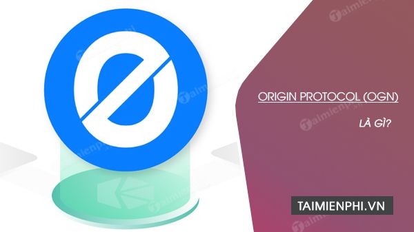 Khám phá OGN - Đỉnh cao của Giao thức Token Nguồn Gốc