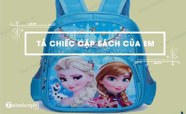 Những bài văn Tả chiếc cặp sách độc đáo, những tác phẩm văn mẫu nổi bật ...