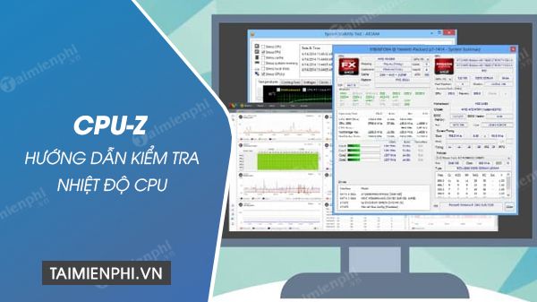 Checking CPU Temperature with CPU Z and HWMonitor