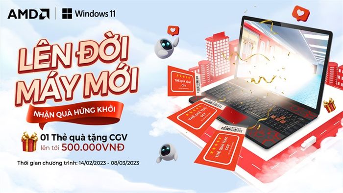 Nhận ngay Voucher CGV lên đến 500K khi mua Laptop CPU AMD