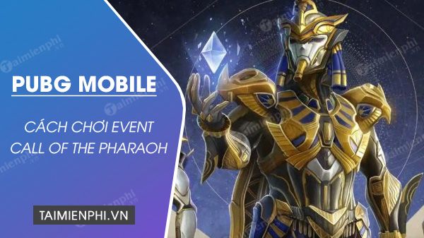 How to Play the Call of The Pharaoh Event in PUBG Mobile