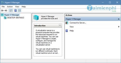 Activate Hyper-V Manager and enable Hyper-V on Windows 10