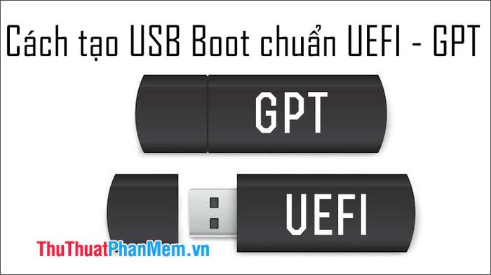 Creating the Most Standard UEFI - GPT Boot USB