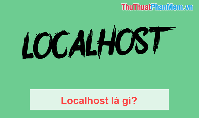 What is Localhost?