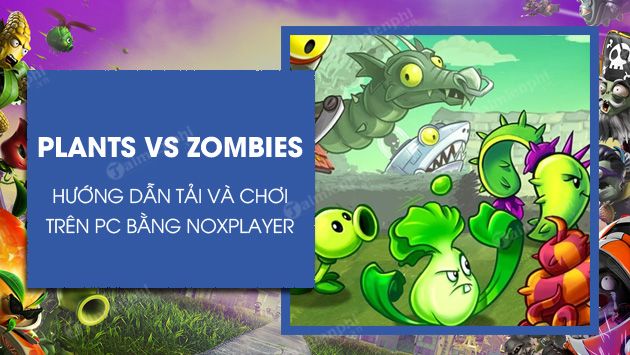 How to play Plants vs Zombies on PC using the NoxPlayer Android emulator