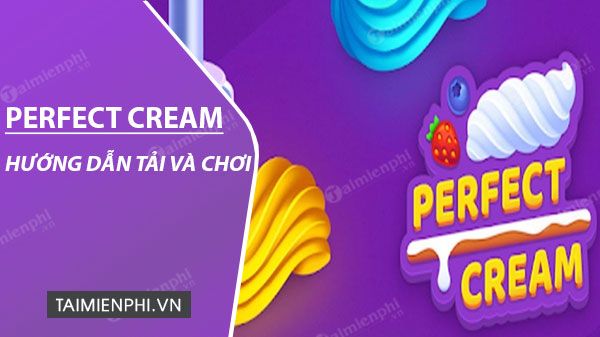 Installation and Gameplay Guide for Perfect Cream on iPhone and Android ...