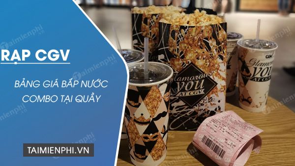 Danh sách giá combo bắp nước mới nhất của CGV năm 2024 mua tại quầy