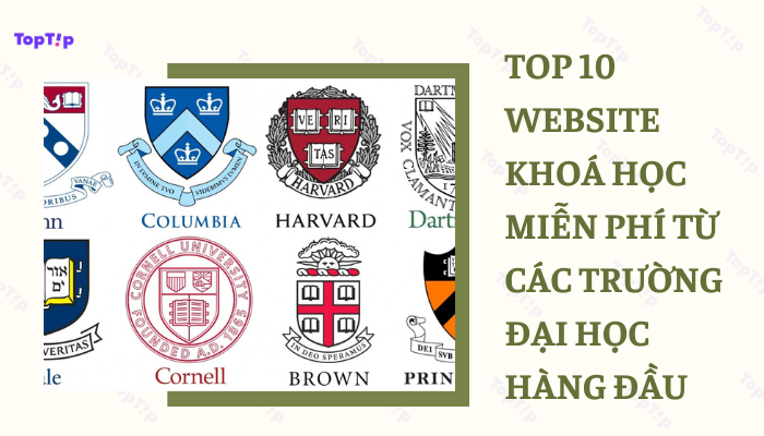 [TopTip] Top 10 Trang Web Cung Cấp Miễn Phí Khoá Học Từ Các Trường Đại Học Hàng Đầu - MyBook