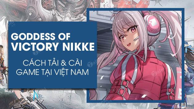 How to Download and Install Goddess of Victory NIKKE on Android and iOS